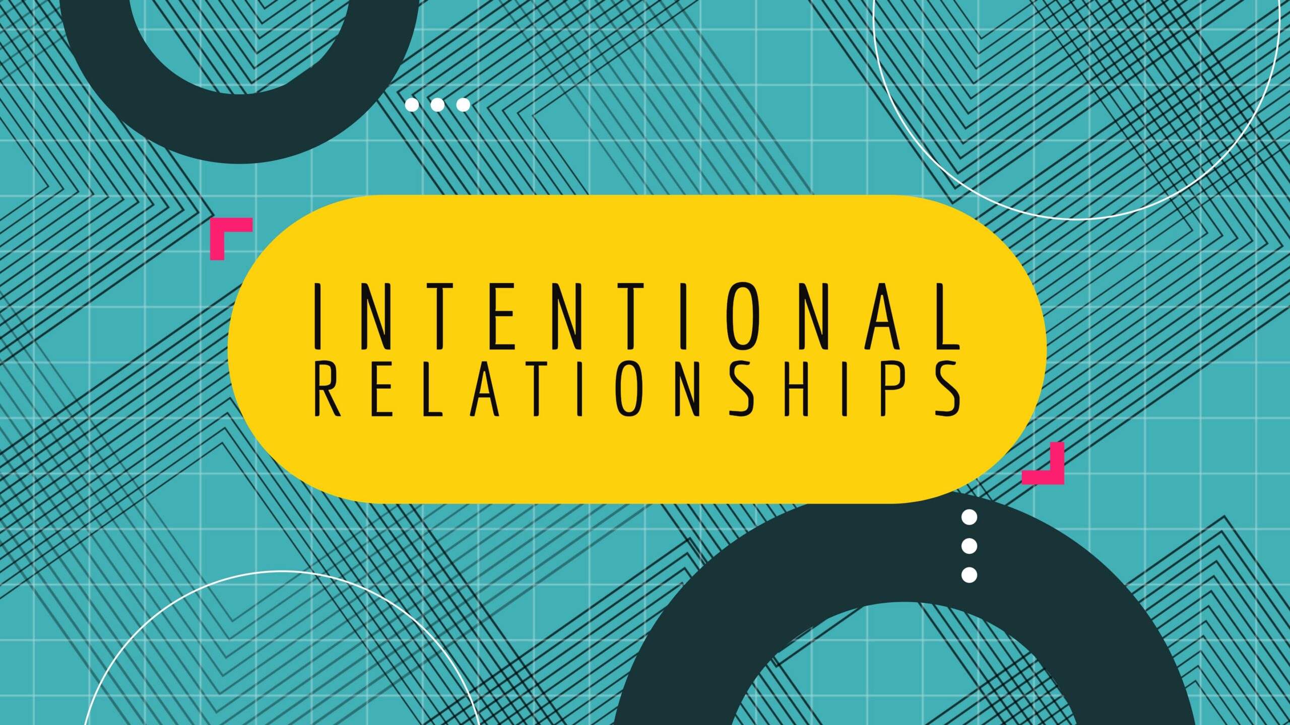 Intentional Relationships | Week 1 • The Experience Vineyard Church in ...